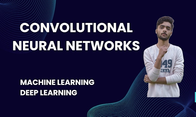 Develop convolutional neural network for image classification by Abubakar_37 | Fiverr