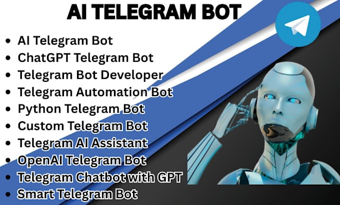 Create custom ai telegram bots for your business needs by Sammy_exp1 | Fiverr