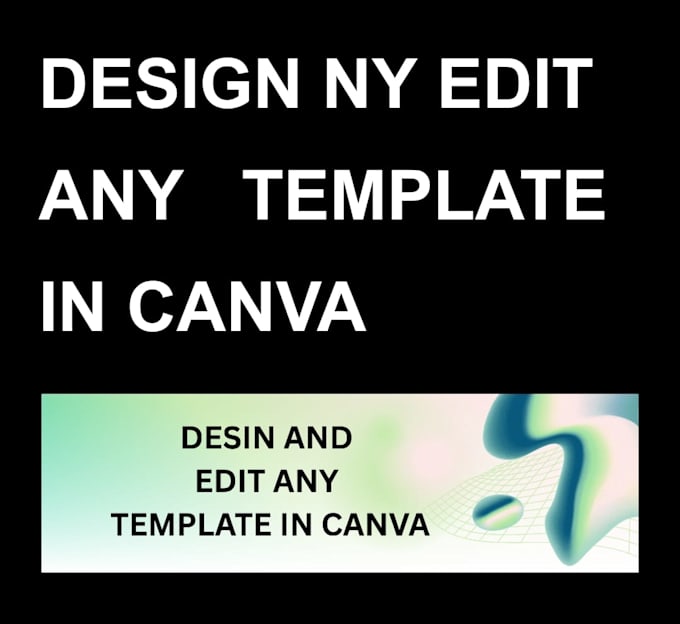 Design and edit any template canva by Smshohagmahamud | Fiverr