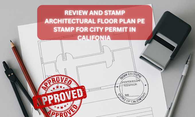 Review and stamp architectural floor plan pe stamp for city permit in ...