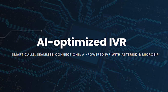 Build ai optimized ivr using asterisk by Svjoo7 | Fiverr