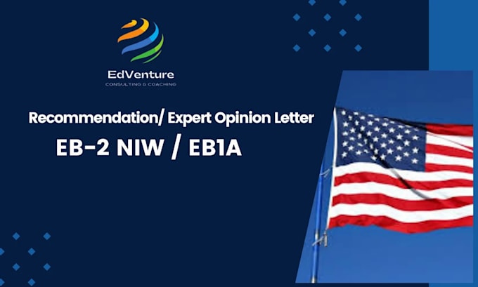 Write recommendation letter and expert opinion for eb2 niw eb1a 01 visa by Victoriadavi765 | Fiverr
