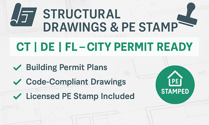 Do ct, de, fl, pe stamp, structural drawings for buildings permit, city ...