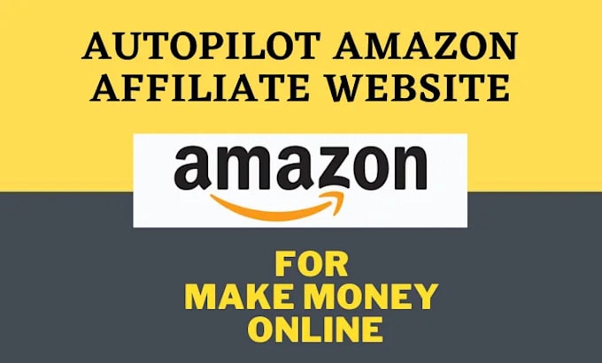 Build an amazon affiliate website with an autopilot system by Web_dev70 ...