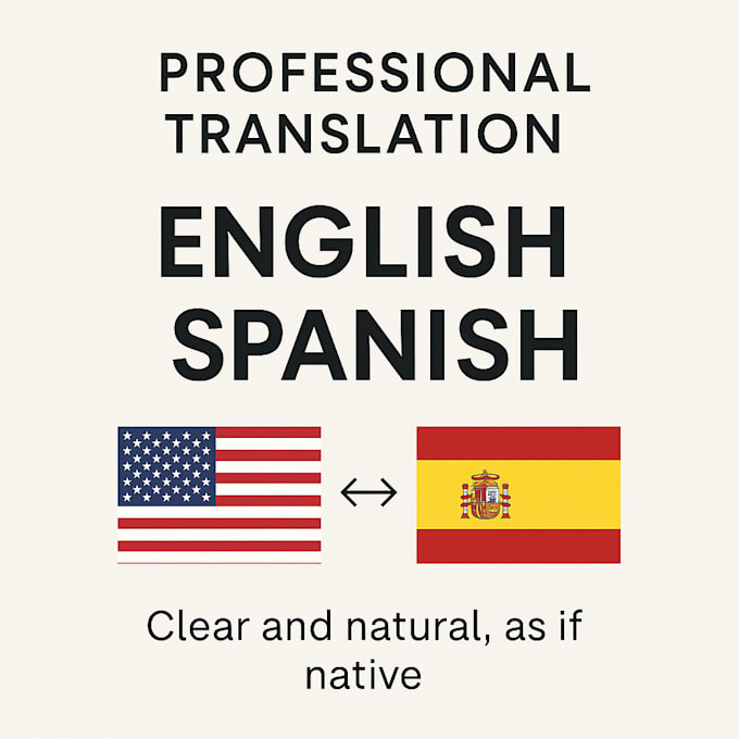 Professionally translate english to spanish and vice versa by ...