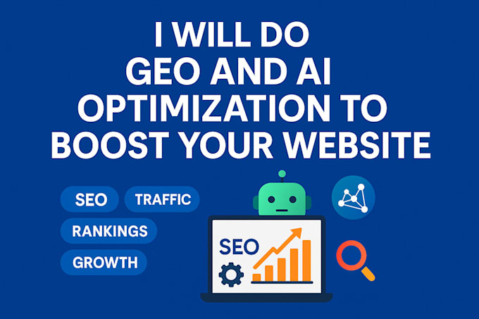 Do geo and ai optimization to boost your website by Tazim_amd | Fiverr