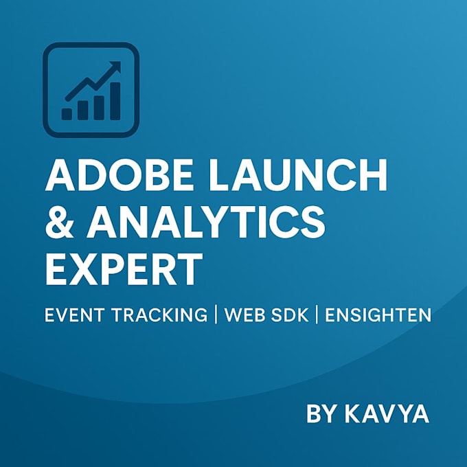 Implement adobe launch and adobe analytics for your website by Kavyasri0906 | Fiverr