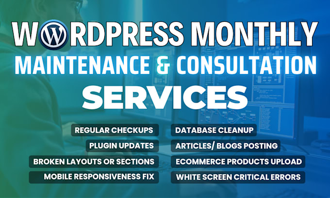 Provide monthly wordpress maintenance, support, bug fixes, seo help by ...