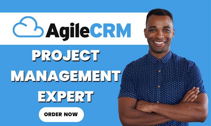 Be agile virtual assistant, set up, customize and automate agile crm for sales by Xperfectmarket ...
