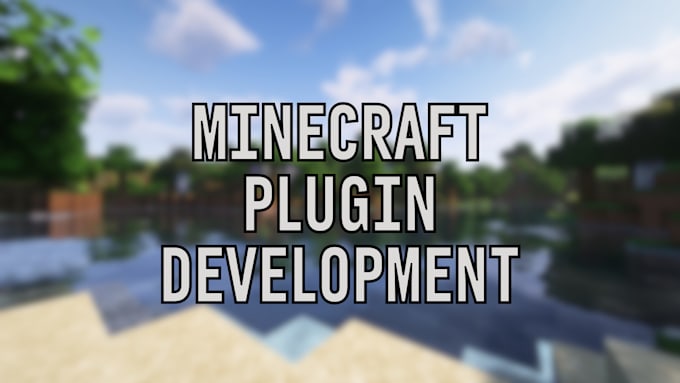 Create a custom minecraft plugin for spigot, bukkit, paper by Rustykidoo | Fiverr