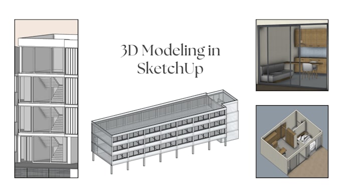 Create 3d architectural models in sketchup by Haizeacrespoase | Fiverr