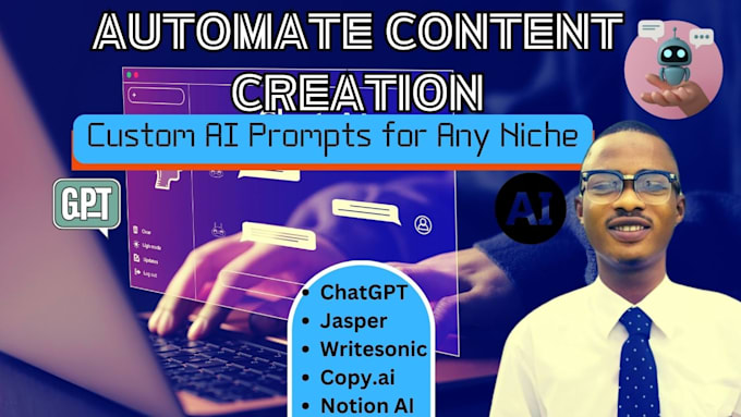Automate content creation with effective and customized ai prompts by Olapeter_d | Fiverr