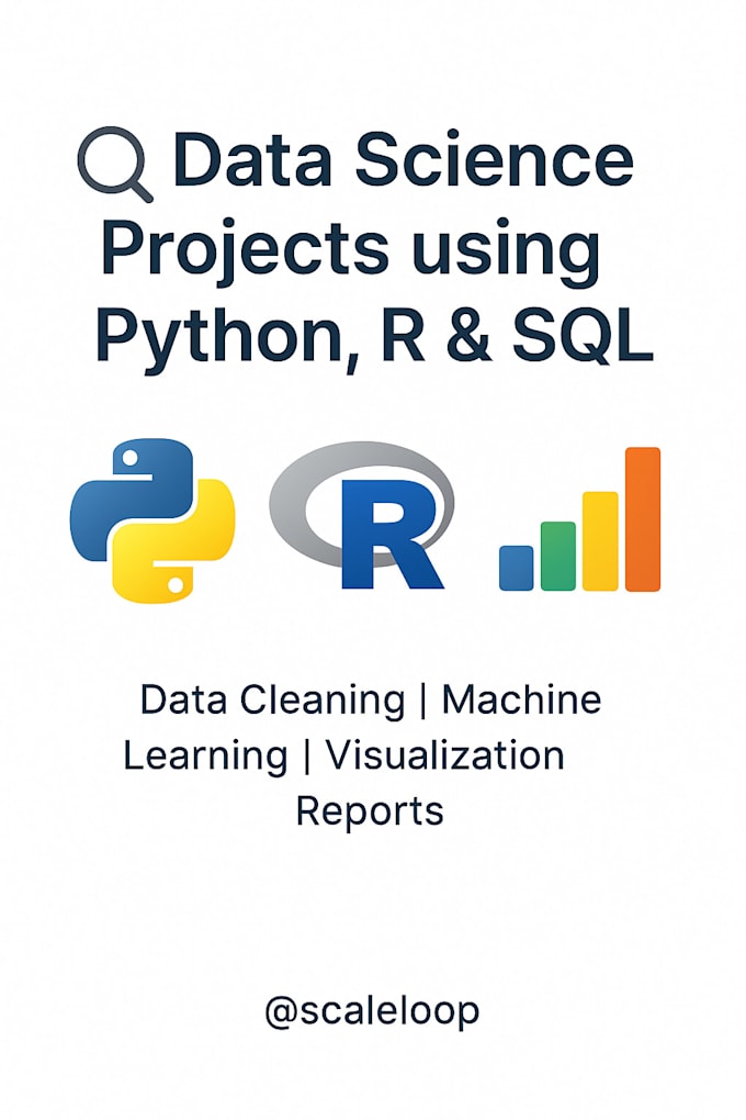 Do Data Science Projects Using Python R And Sql By Scaleloop Fiverr
