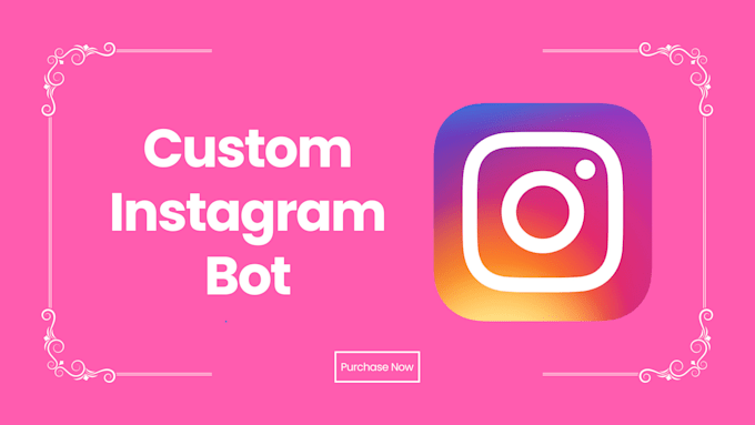 Create a custom instagram bot by Jinxware | Fiverr