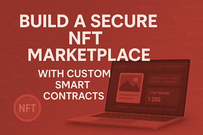 Build a secure nft marketplace with custom smart contracts by Dapponicsweb3 | Fiverr