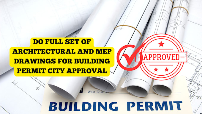 Do full set of architectural and mep drawings for building permit city ...