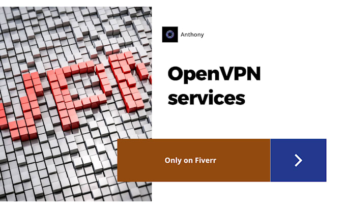 Setup openvpn for your servers by Anthony2708 | Fiverr