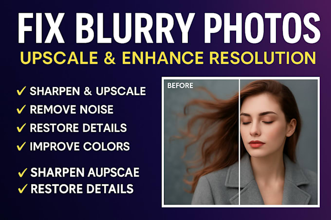 Fix blurry photos, upscale, enhance image quality by Rakuphoto | Fiverr