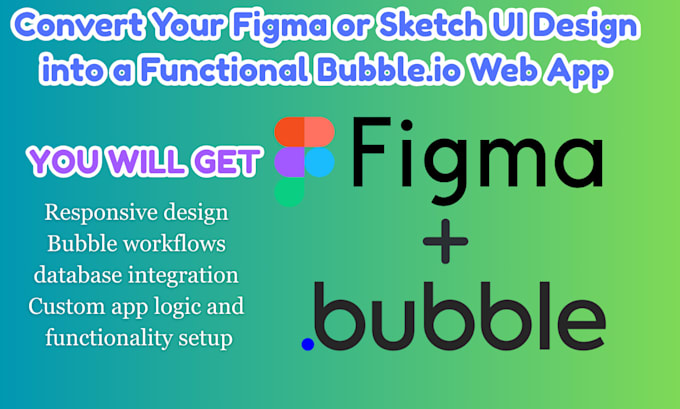 Convert your figma or sketch ui design into a functional bubble io web app by Emmy_smart45 | Fiverr