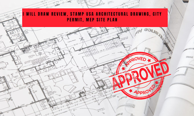 Draw review, stamp usa architectural drawing, city permit, mep site ...