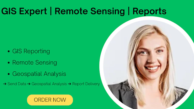 Perform geospatial analysis, remote sensing, and gis reporting by ...