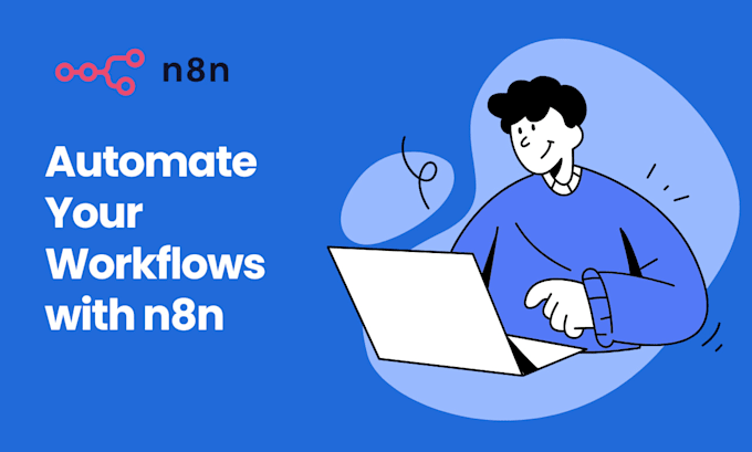 Automate workflows using n8n with api integrations and webhooks by Shantocse | Fiverr
