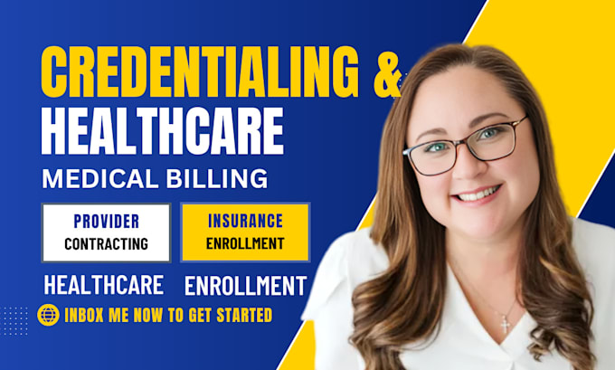 Do provider credentialing, enrollment, medical billing, medicare and healthcare by Cindy_cora ...