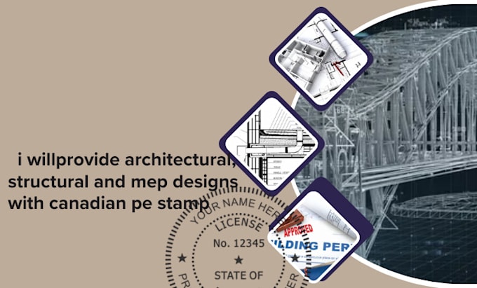 Provide architectural, structural and mep designs with canadian pe ...