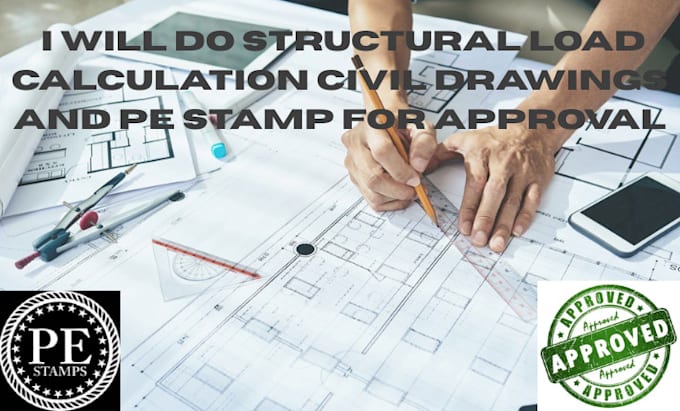 Do structural load calculation civil drawings and pe stamp for approval by Eng_john234 | Fiverr