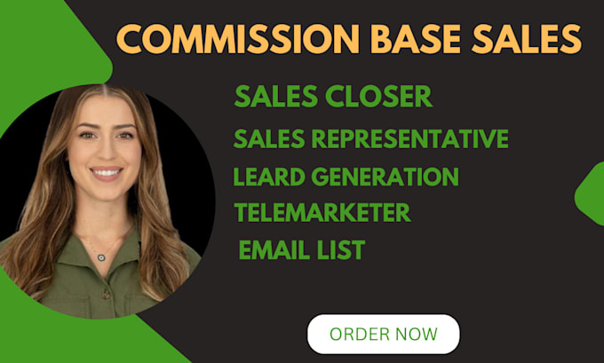Be sales closer commission based b2b sales high ticket by Bellasarah2 | Fiverr