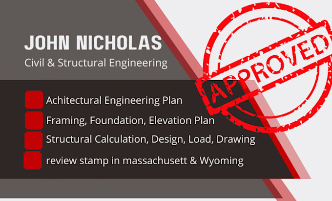 Review, stamp as an engineer, licensed civil and structural engineer ...