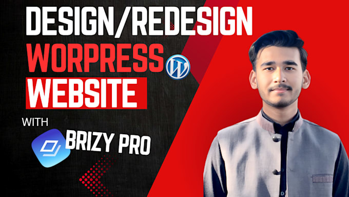 Design and redesign , your wordpress website using brizy pro by Salmanraza02p1 | Fiverr