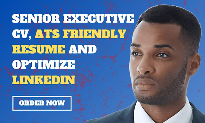 Write senior executive cv, ats friendly resume and optimize linkedin by Best_muse | Fiverr