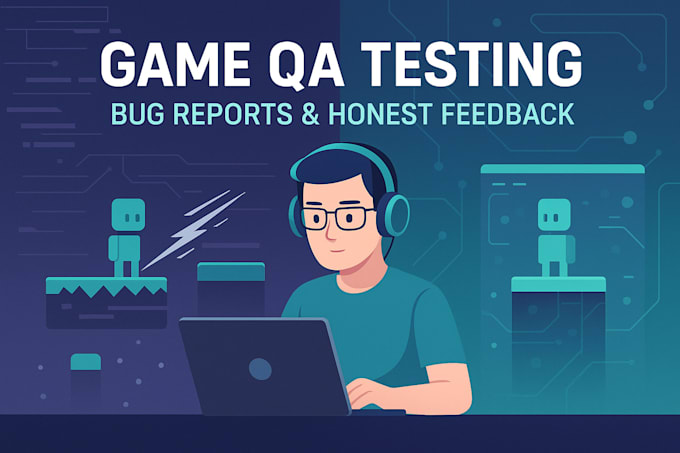 Test Your Game And Provide A Qa Report With Bugs And Improvements By