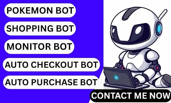 Build auto checkout bot, auto buying bot, pokemon bot, monitor bot auto purchase by ...