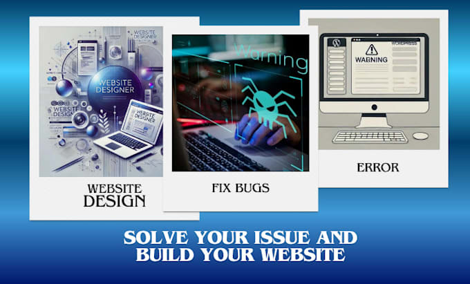 Design, develop and customize a responsive website and fix any bugs by ... Design, develop and customize a responsive website and fix any bugs by ...