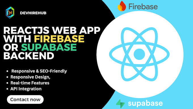 Develop a reactjs web app with firebase or supabase backend by Devhirehub | Fiverr