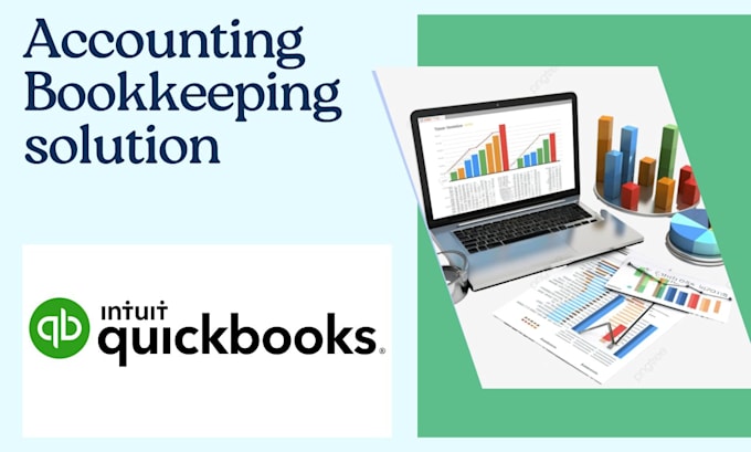 Do accounting and bookkeeping using quickbooks online by Ahmed_siifat | Fiverr