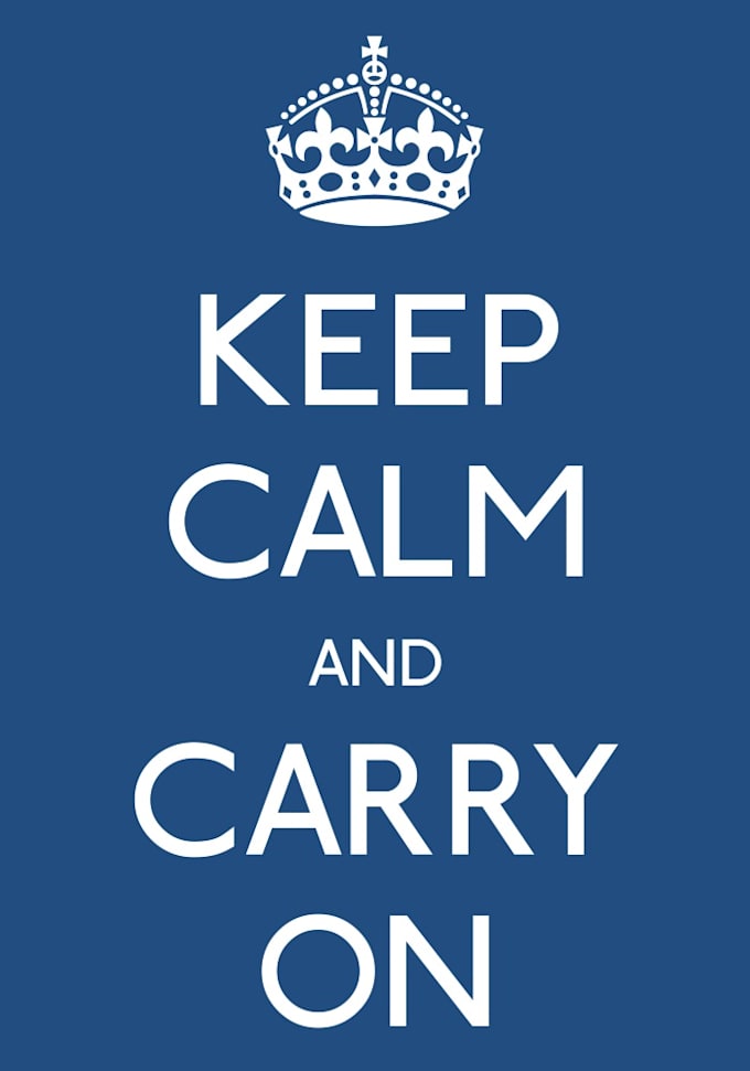 Design 2 custom keep calm hd posters by Pixart55 | Fiverr
