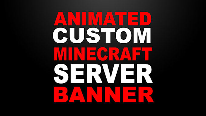 Make an animated banner for your minecraft server by Arcadewarrior | Fiverr