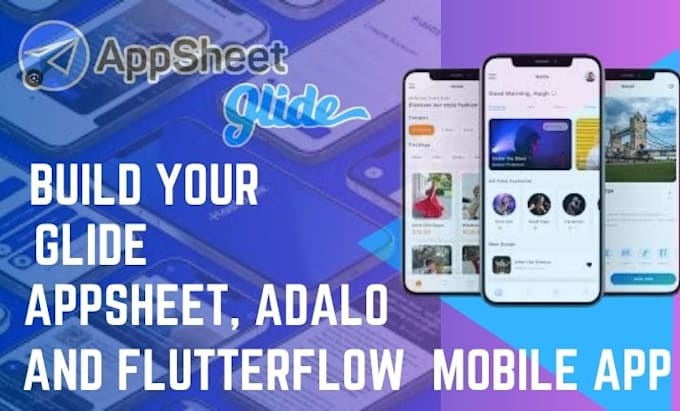 Build mobile apps using flutterflow, appsheet, glide, adalo, airtable softr by Ayodelenocode ...