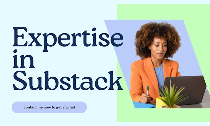 Setup substack account, design substack newsletter template by Jimoh_oluwafumi | Fiverr