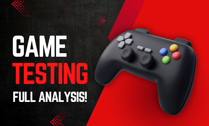 Test your game and give you a full review by Pizzalagada | Fiverr