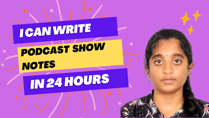 Write podcast show notes for you in less than 24 hours by ...