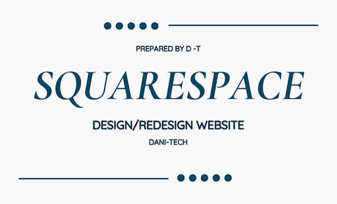 Design, redesign, develop a professional squarespace website by ...