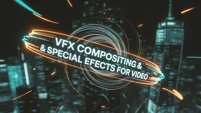 Do special effects, vfx compositing, and vfx video effects by ...