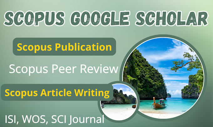 Write and publish articles scopus ssci and google scholar indexed journals by Martina_jelena ...