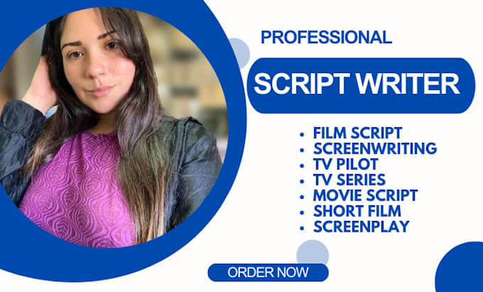 Be scriptwriter, movie script, screenplay, screenwriting, tv series, tv pilot by Moses_rose6 ...