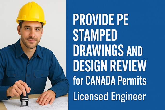 Provide pe stamped drawings and design review for canada permits by ...
