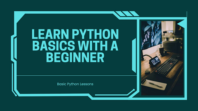 Teach basic python programming by Jakub_kruk1 | Fiverr